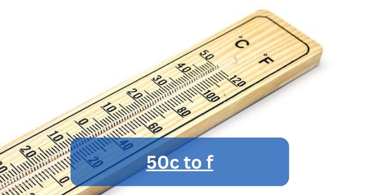 50c to f – Unlocking The Fahrenheit Mystery!
